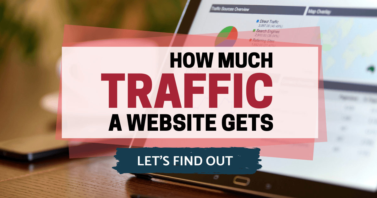 3 Smart Ways To Find Out How Much Traffic A Website Gets